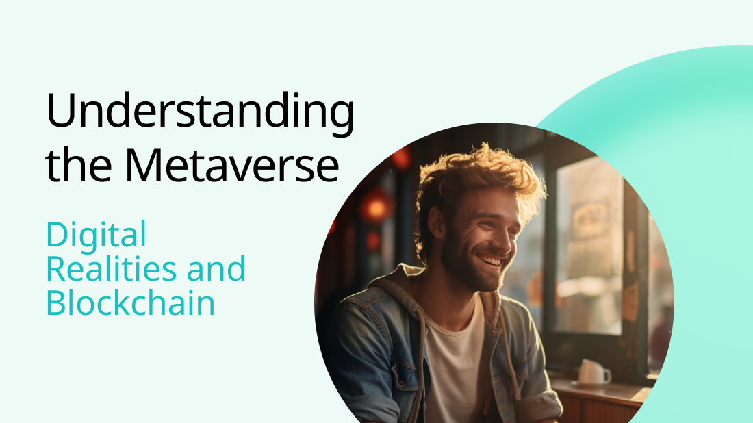 Understanding the Metaverse: Digital Realities and Blockchain